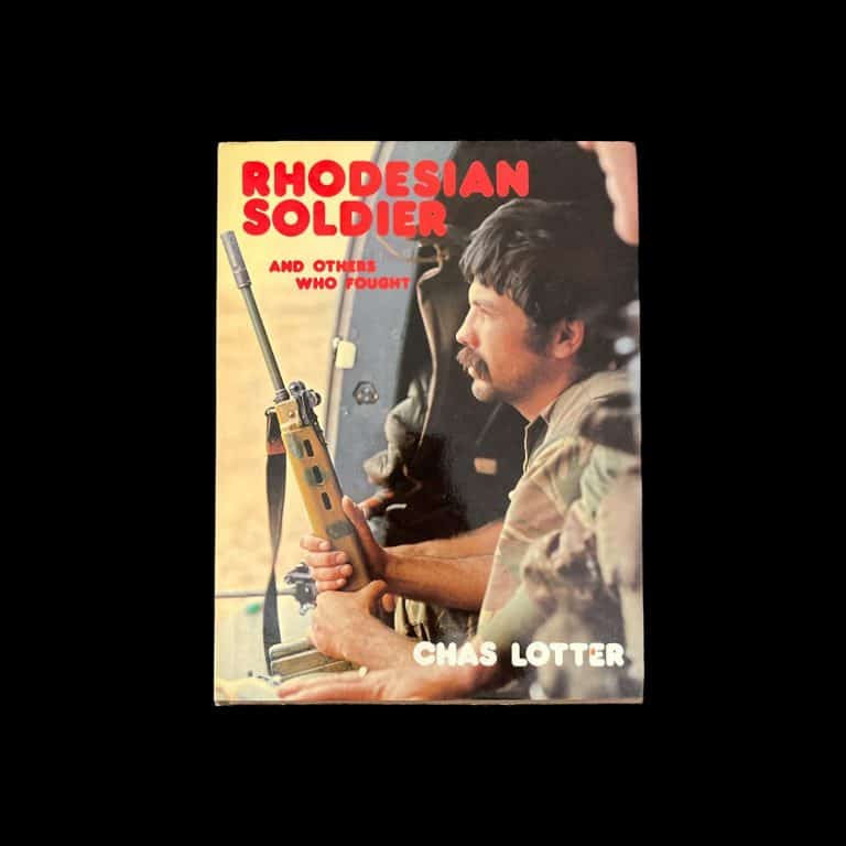 Rhodesian Soldier Hard Cover Book (RH076) | Allied Militaria